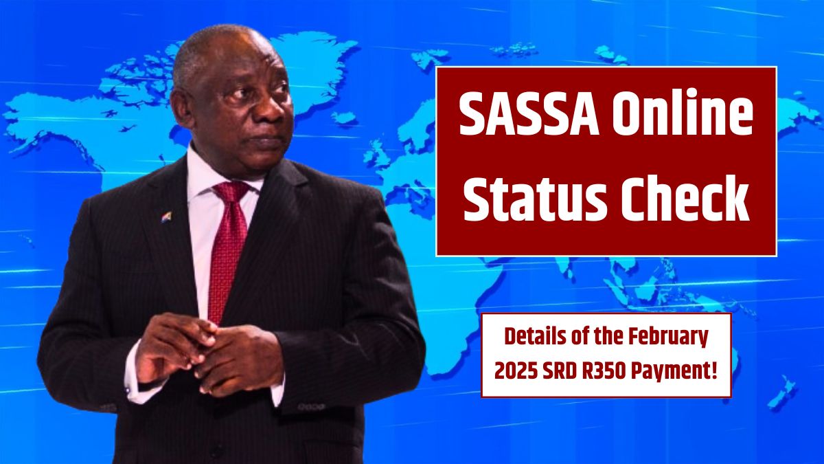 SASSA Online Status Check - Check Out the Details of the February 2025 ...
